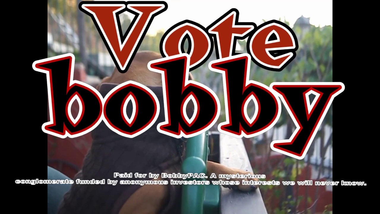 Vote for Bobby - YouTube