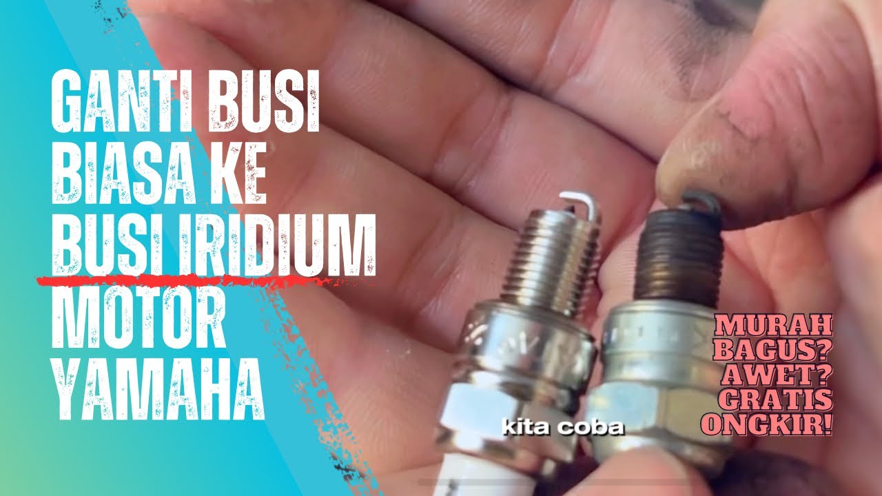 Tutorial Cara Ganti Busi Yamaha Vega R Perbandingan Iridium Yamagata Vs ...