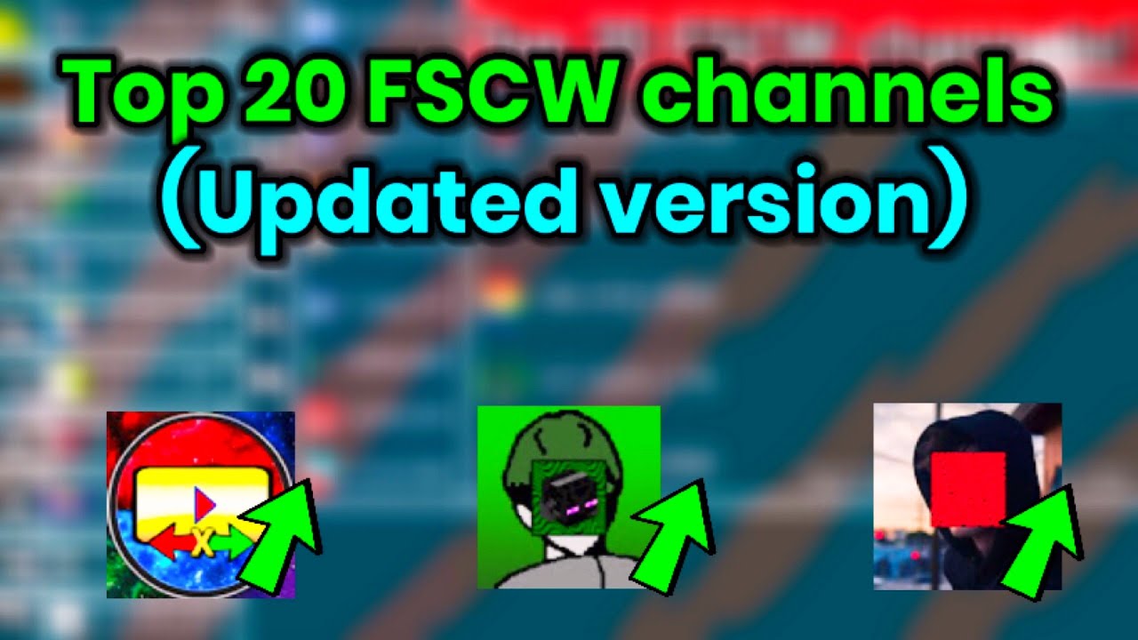 Top 20 FSCW Channels (Updated)! - YouTube