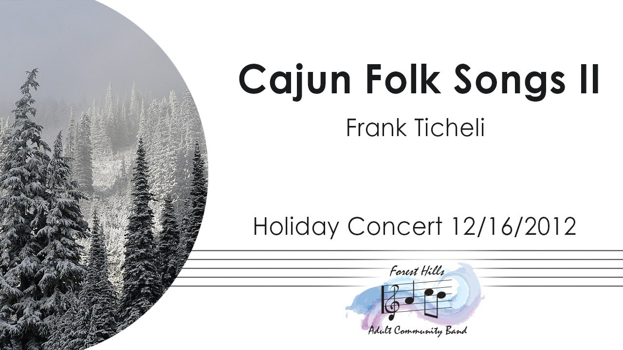 Cajun Folk Songs II | Frank Ticheli | Forest Hills Adult Community Band ...