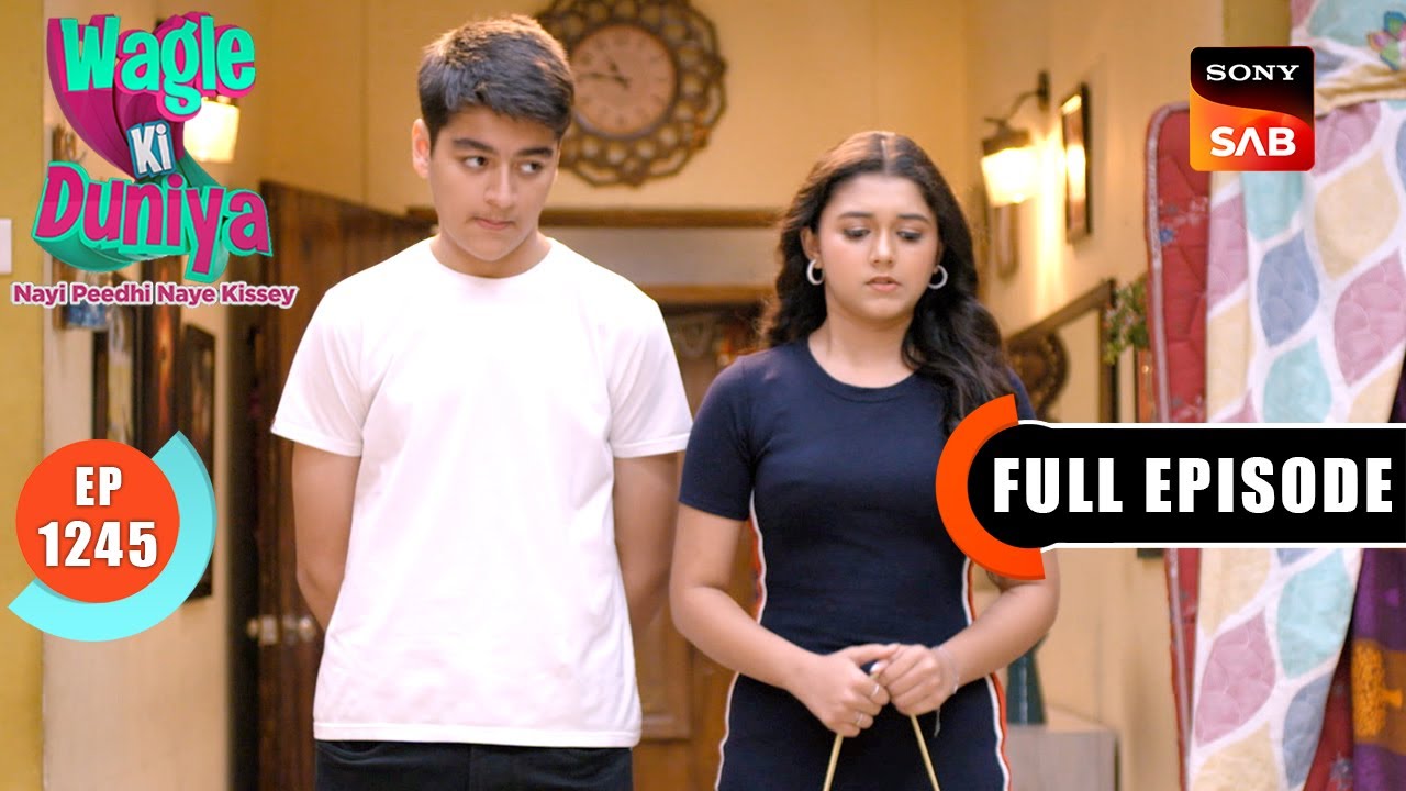 Ananya Ki Zimmedari | Wagle Ki Duniya | Ep 1245 | Full Episode | 26 Mar 2025 - YouTube