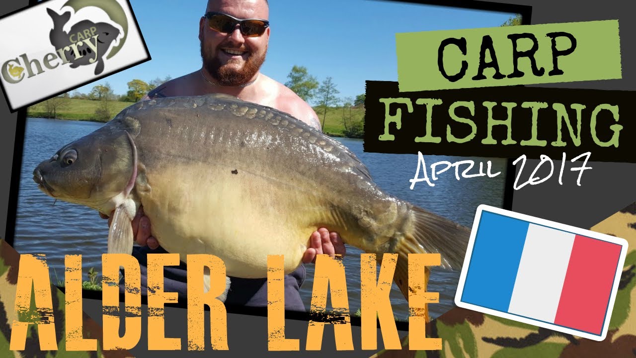 Carp Fishing @ Alder Lake, France. April 2017 (18+) - YouTube