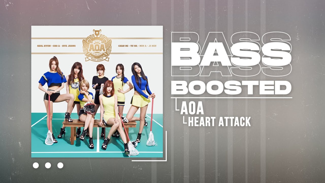 AOA (심쿵해) - Heart Attack [BASS BOOSTED] - YouTube