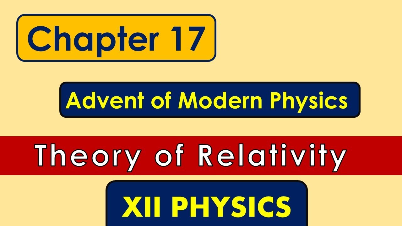 Theory of Relativity (Lecture 3) | Chapter 17 | XII Physics - YouTube