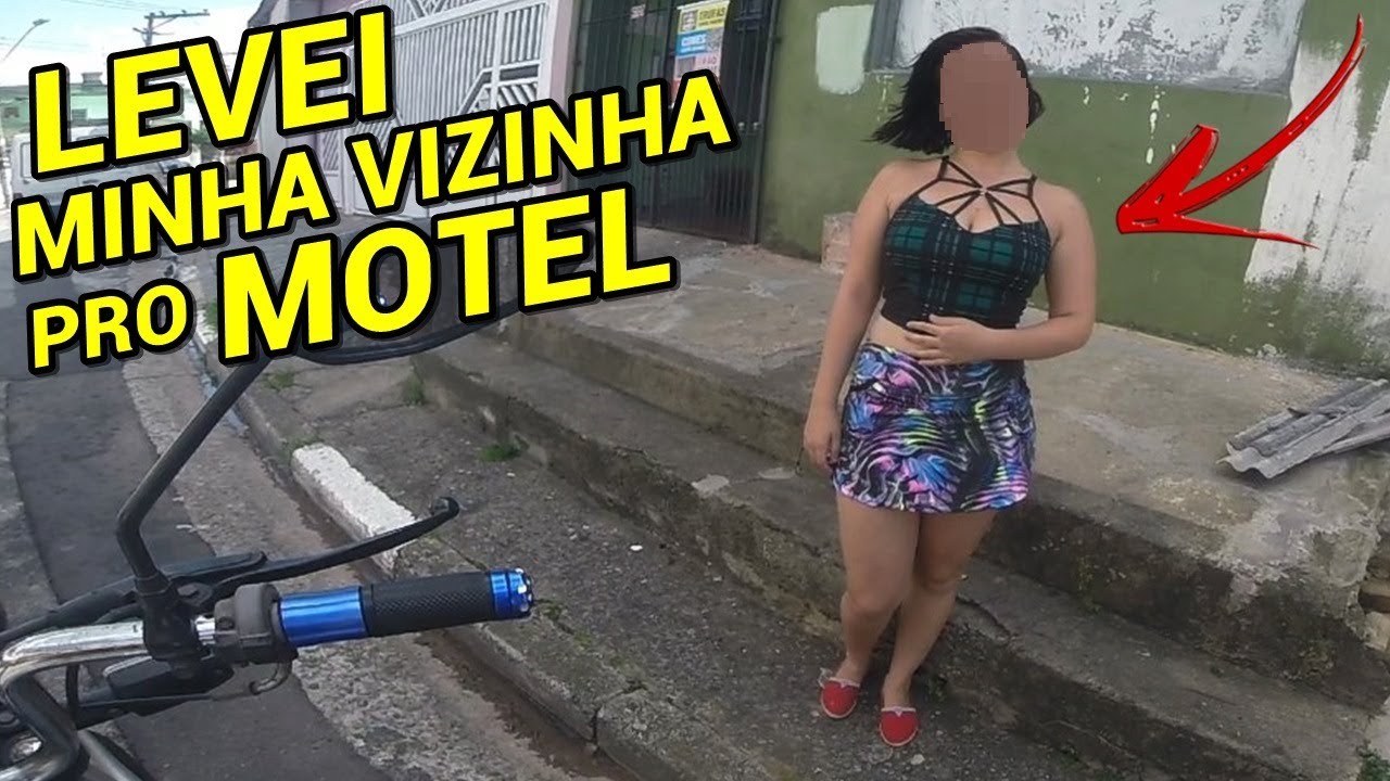 LEVEI A MINHA VIZINHA VANESSA PRO MOTEL INESQUECÍVEL - YouTube
