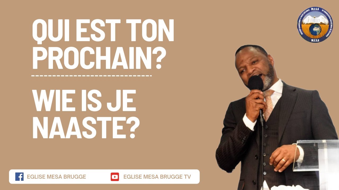« Qui est ton prochain? // Wie is je naaste? » Apôtre Jose Tsobo - YouTube