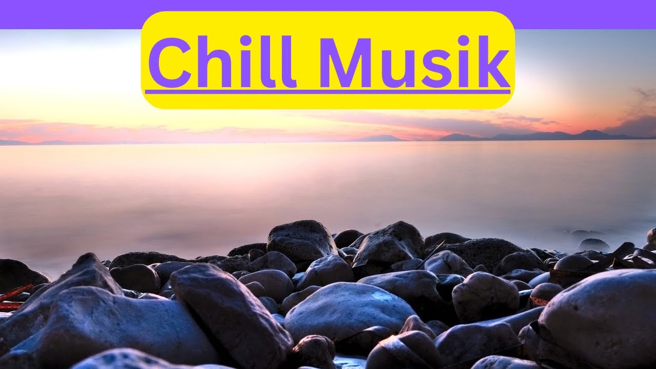 Chill Musik zum erholen und relaxen | 15 | Entspannungsmusik - YouTube