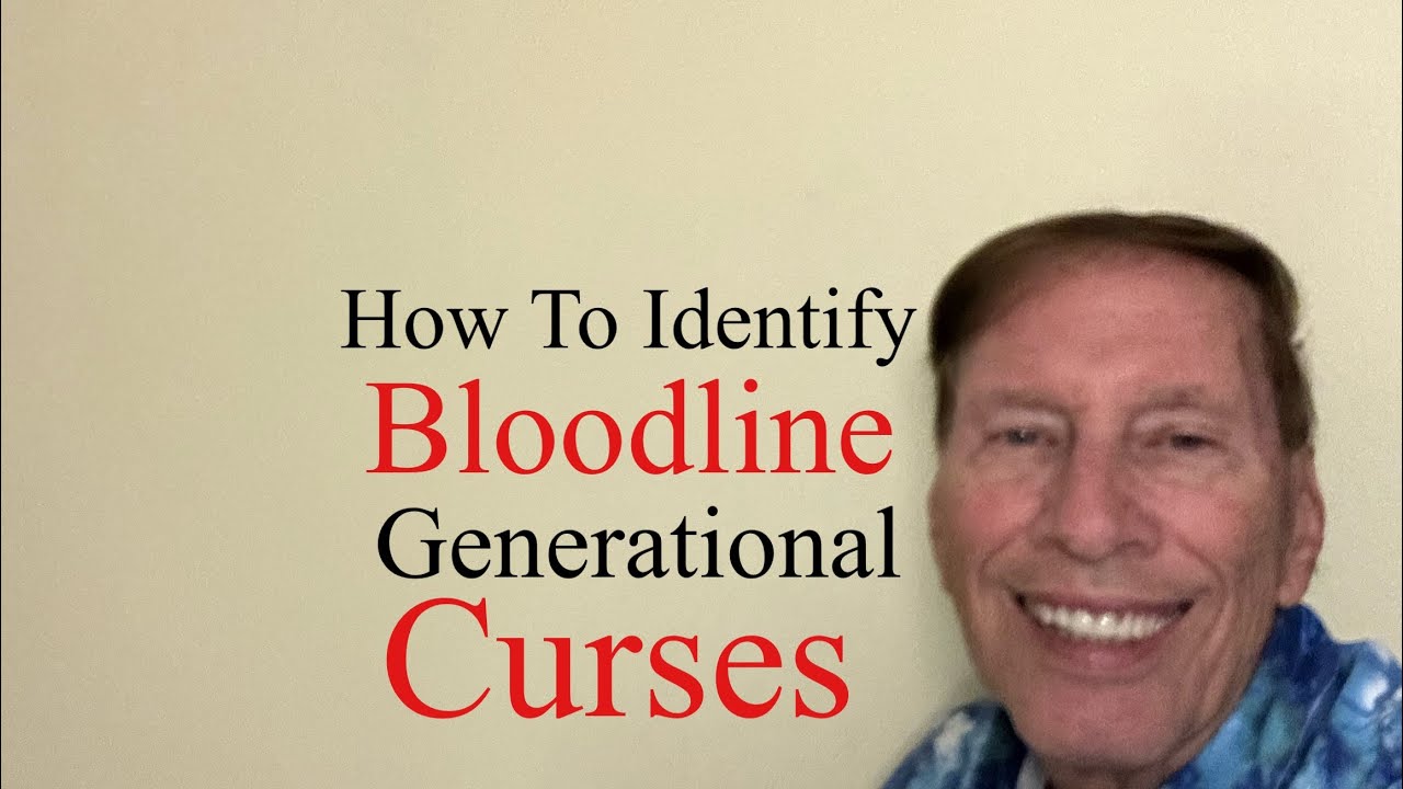 How To Identify Bloodline Generational Curses - YouTube