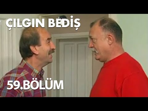 Çılgın Bediş 59.Bölüm - Full Bölüm