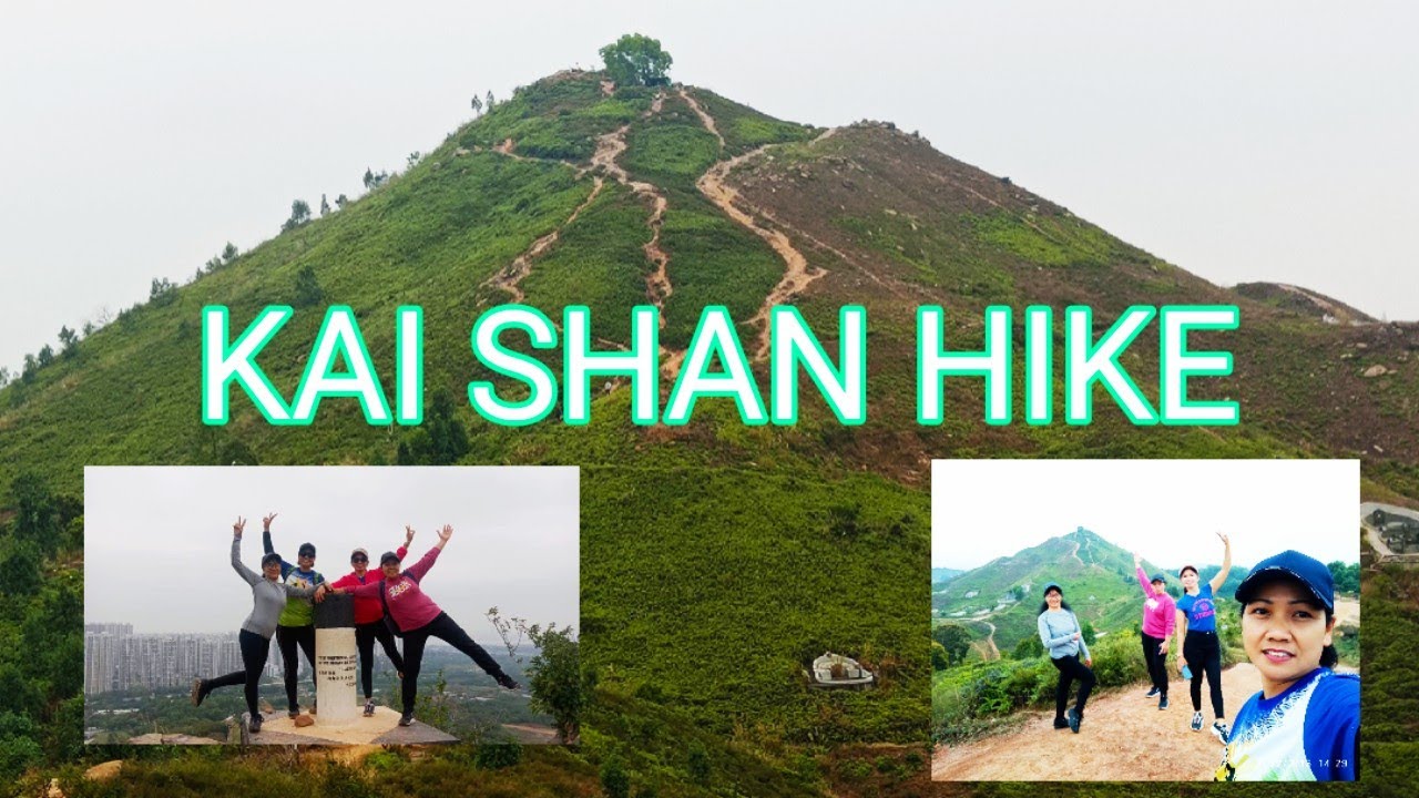 KAI SHAN HIKE YUEN LONG - YouTube