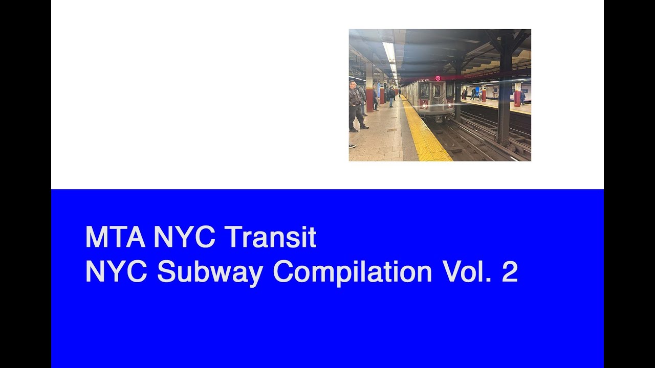 MTA New York City Subway Compilation Vol. 2 - YouTube