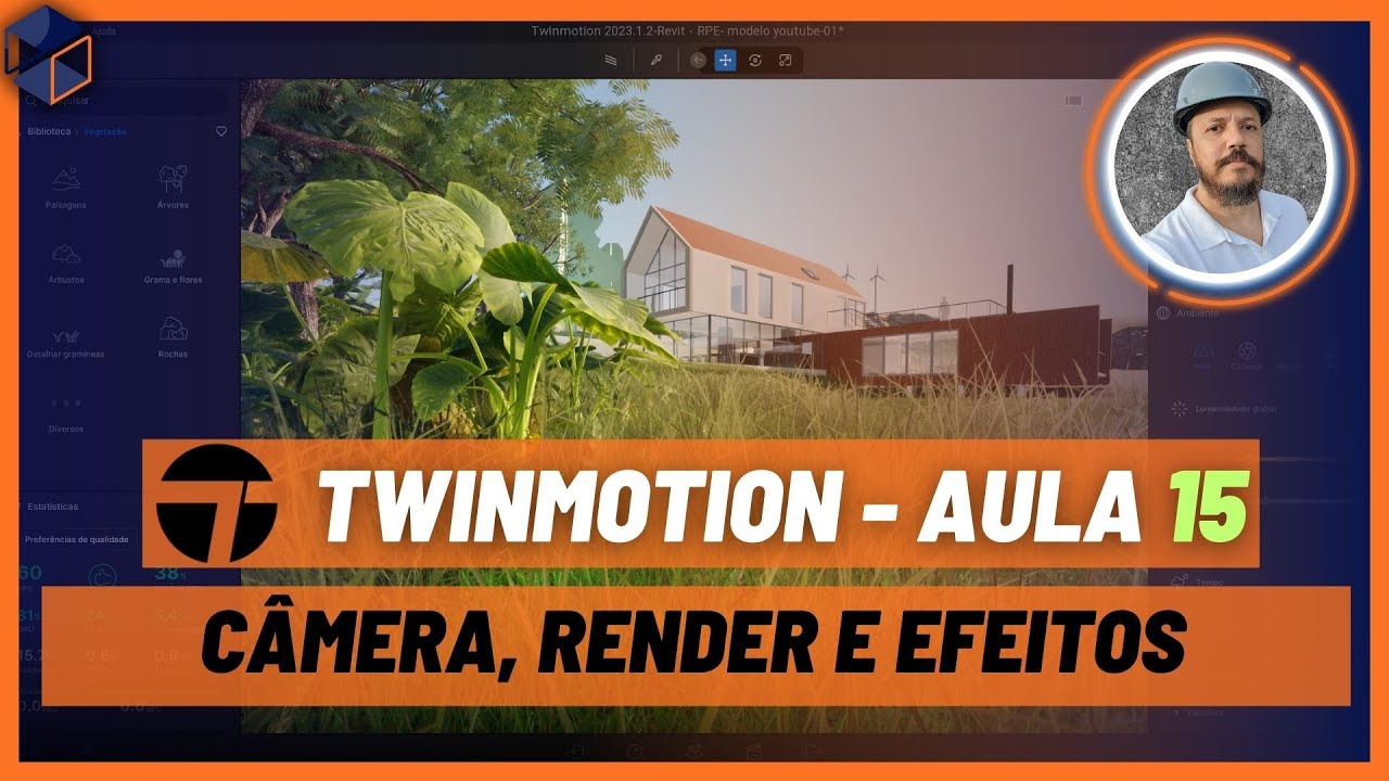 [Twinmotion] Aula 15 - Câmera, Render e Efeitos Especiais - YouTube