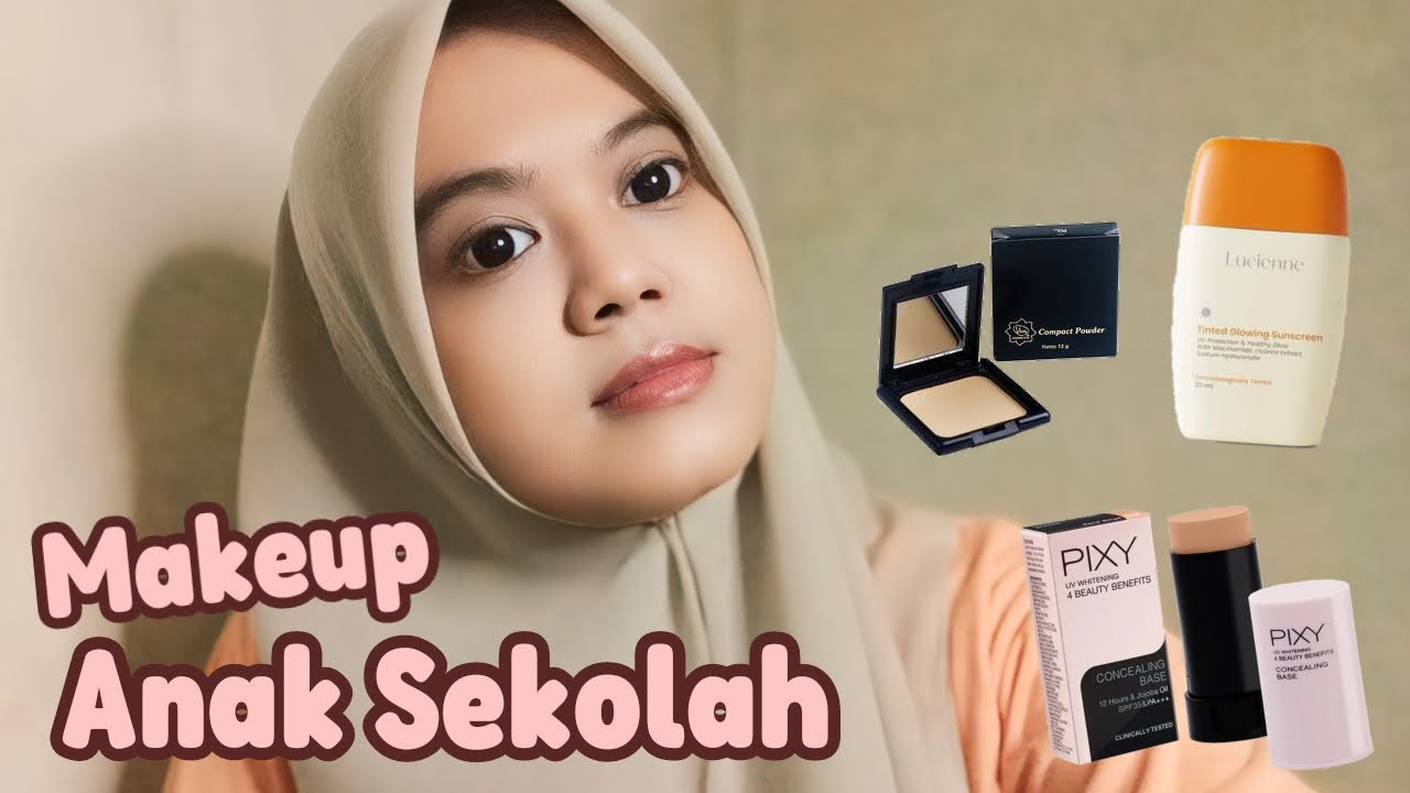 Tutorial Makeup Anak Sekolah Pake Produk Murah Cocok untuk Pemula - YouTube