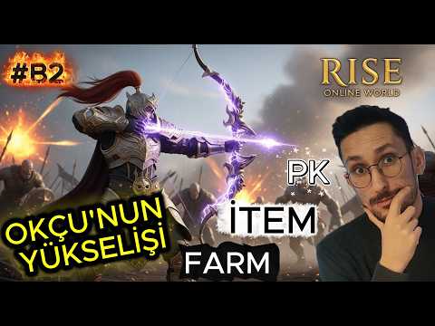 Okçunun Yükselişi #2 - Artık Bizde Varız..! Rise Online World - Aarvad - 2026