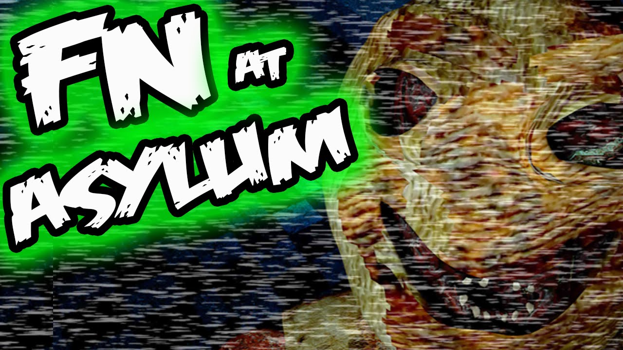 Five Nights at ASYLUM | Five Nights at Freddy's 3 Fan Game | FNAF 3 ...