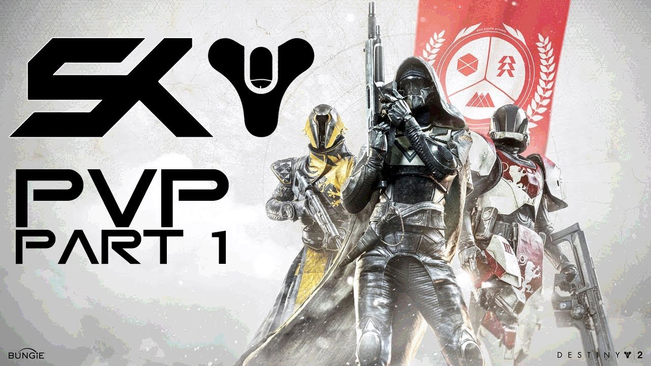 Destiny 2 - PVP Part 1. - YouTube