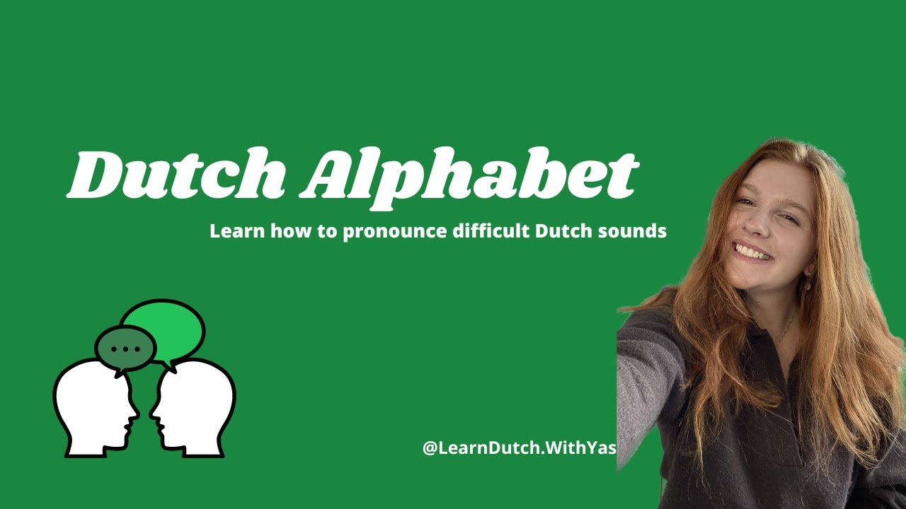 DUTCH ALPHABET AND DIFFICULT TO PRONOUNCE SOUNDS - (NT2/A0/A1) # ...