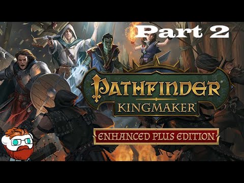 Pathfinder Kingmaker - Part 2 - YouTube