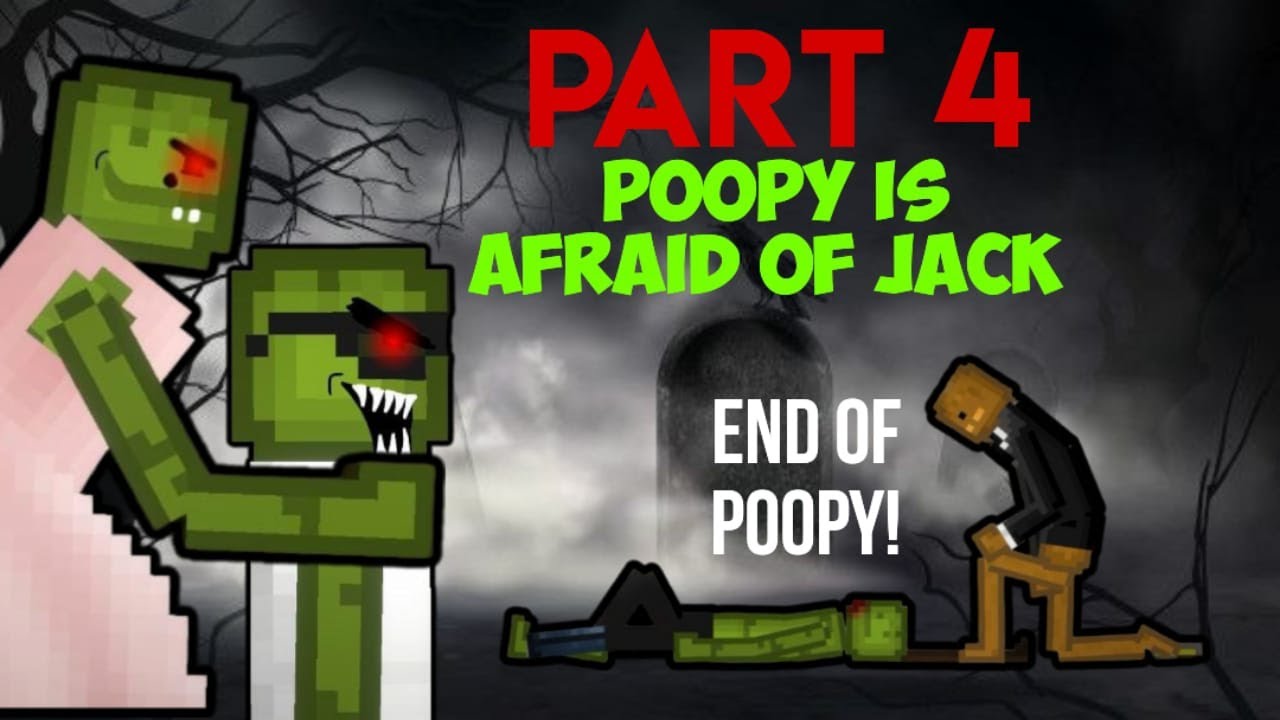 PART 4 | POOPY IS AFRAID OF JACK | MELON PLAYGROUND - YouTube
