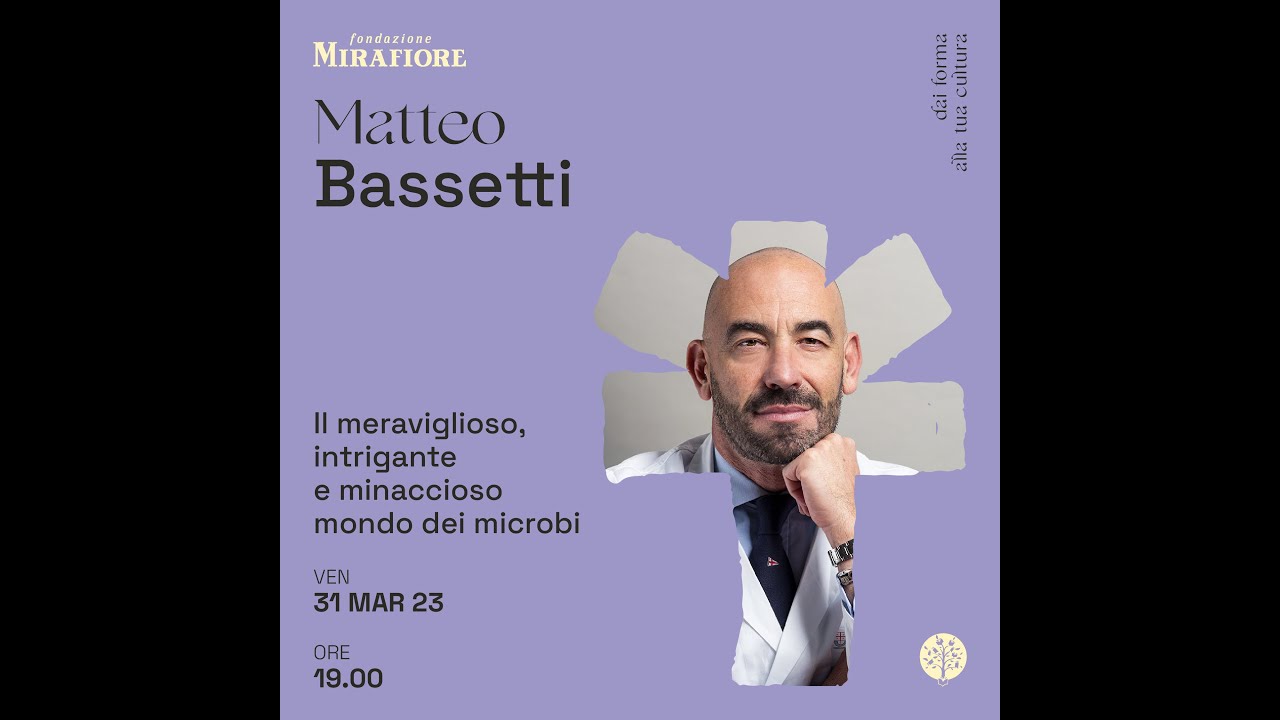 Matteo Bassetti "Il meraviglioso, intrigante e minaccioso mondo dei ...