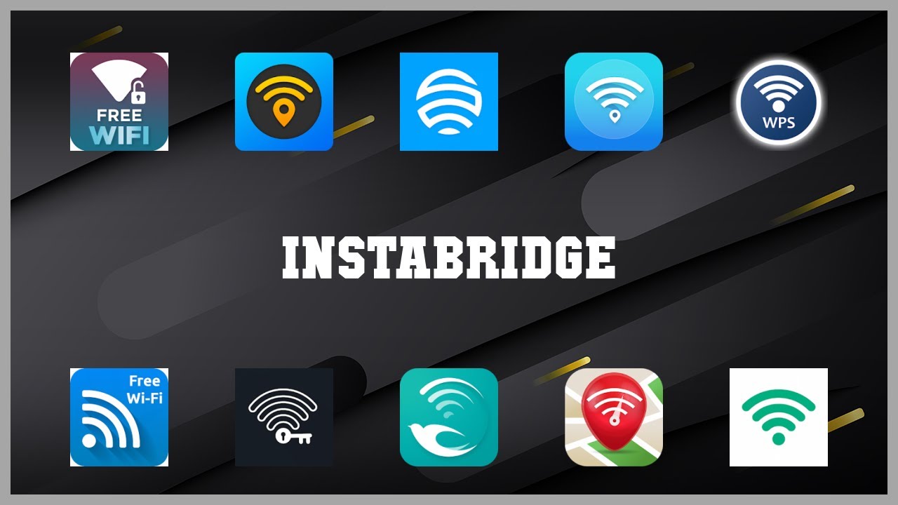 Top 10 Instabridge Android Apps - YouTube