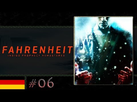 Fahrenheit: Indigo Prophecy Remastered #06 - Lucas Kane entkommt erneut ...