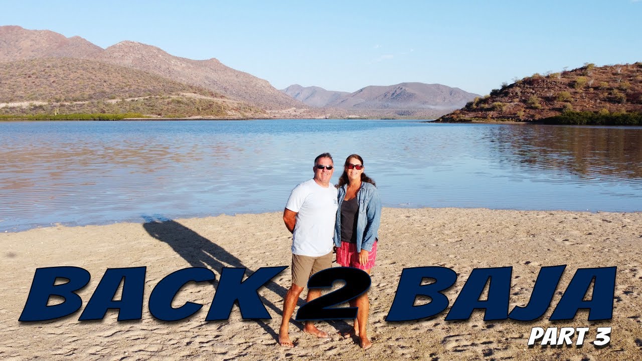 Back to Baja Part 3 - Showing our Friends Baja Vanlife | Baja Van Life ...