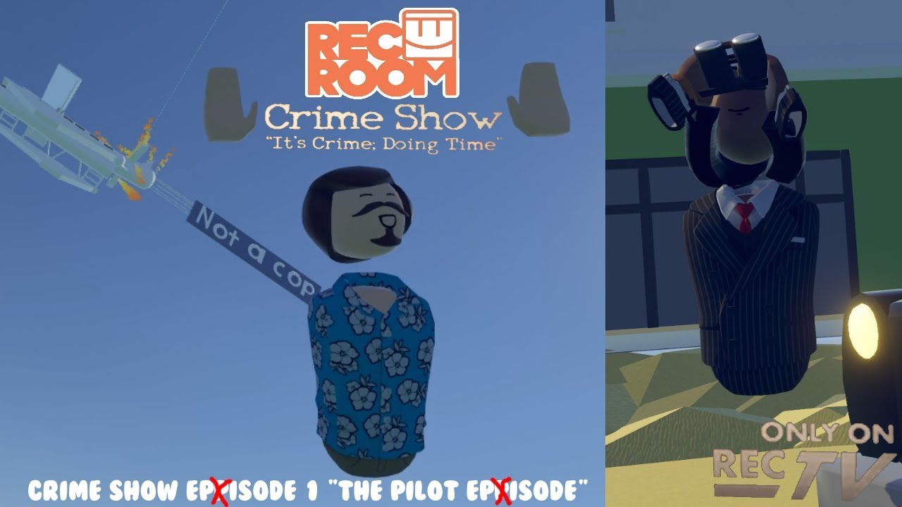 Rec Room Crime Show - The Pilot Episode! - YouTube