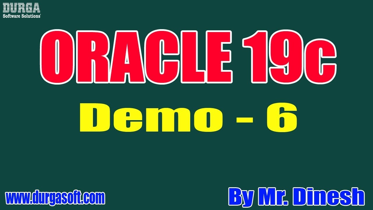 Oracle 19c Tutorial Demo 6 By Mr Dinesh On 08 01 2020 Youtube