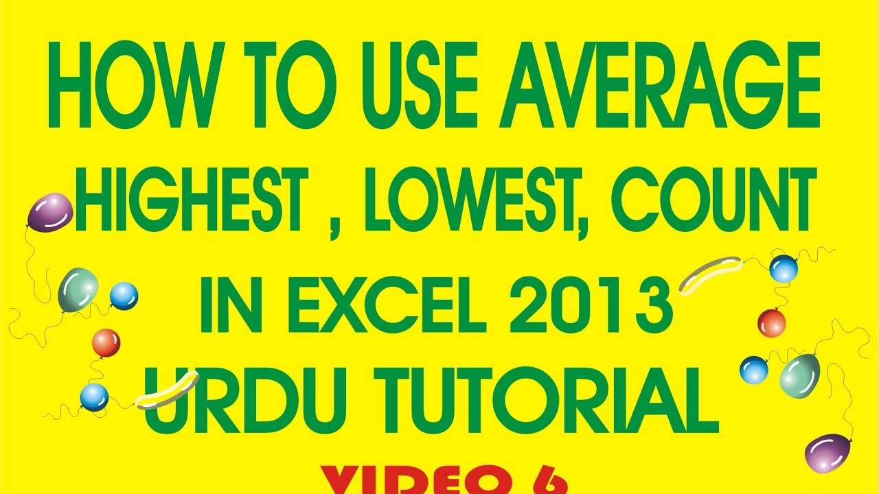 HOW TO USE EXCEL 2013 VIDEO 6 HOW TO USE AVERAGE LOWEST HIGHEST how-to-use-excel-2013-video-6-how-to-use-average-lowest-highest