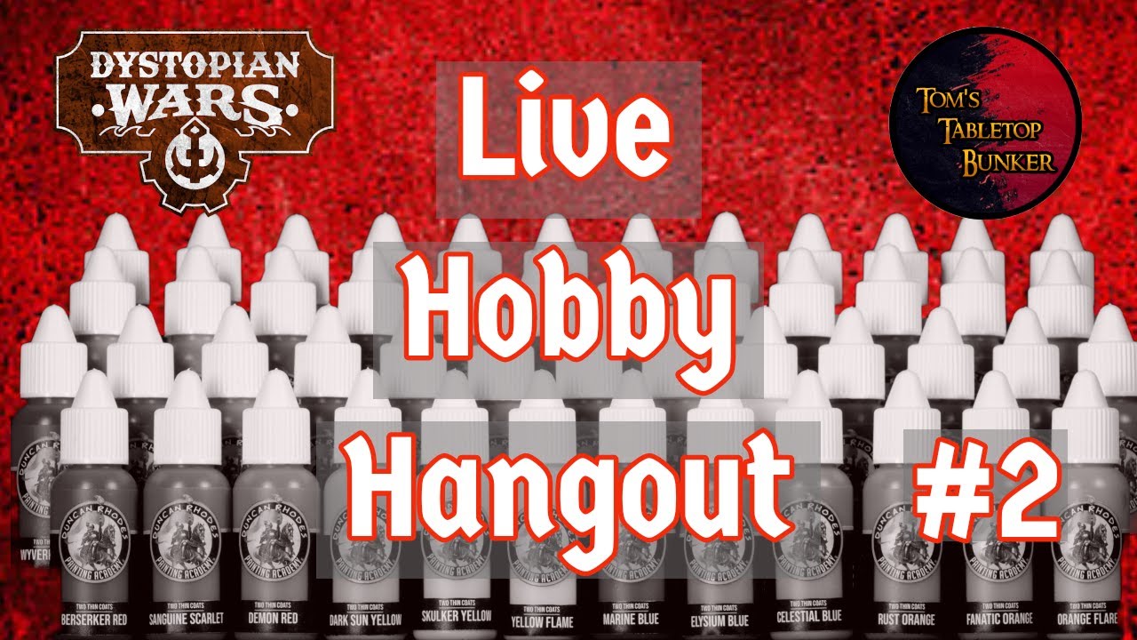 Hobby Time live #2 Painting Dystopian Wars, Hobby Chat and Two thin ...