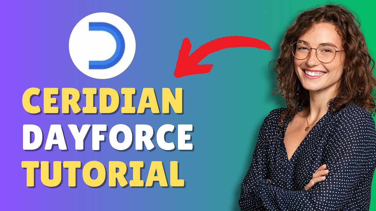 Ceridian Dayforce Tutorial | Pro and Beginner 2025 - YouTube