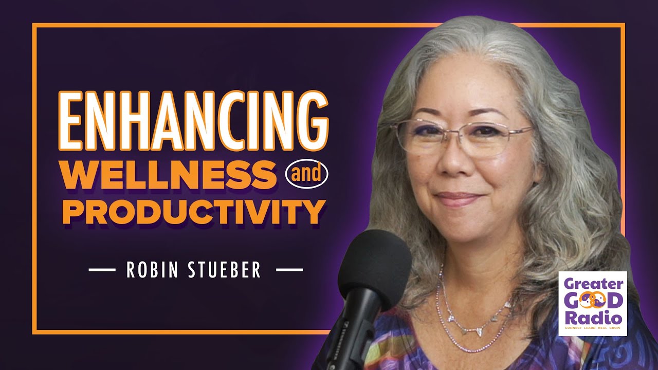 Enhancing Wellness and Productivity: Robin Stueber's People-Centered ...