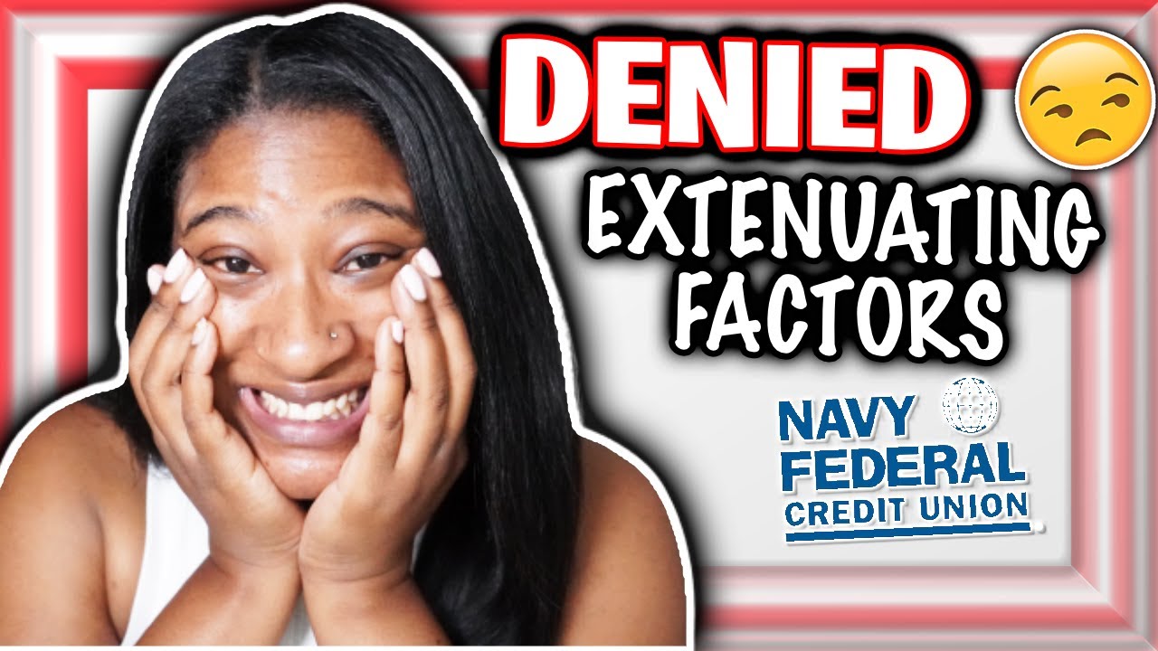 DO This If You Are DENIED A NAVY FEDERAL Credit CARD Due To EXTENUATING do-this-if-you-are-denied-a-navy-federal-credit-card-due-to-extenuating