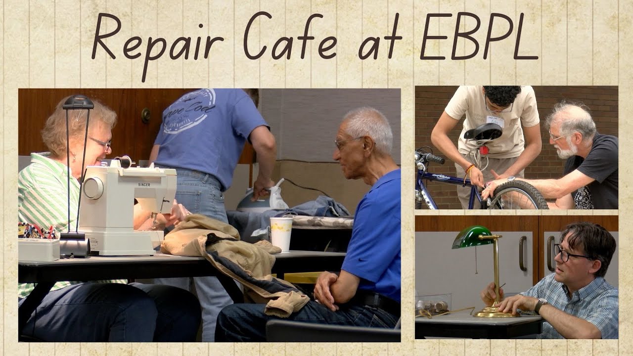 Repair Cafe at EBPL - YouTube