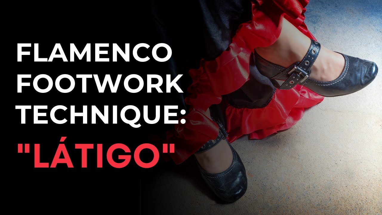 Flamenco Footwork Drills | Footwork Technique - "Látigo" - YouTube