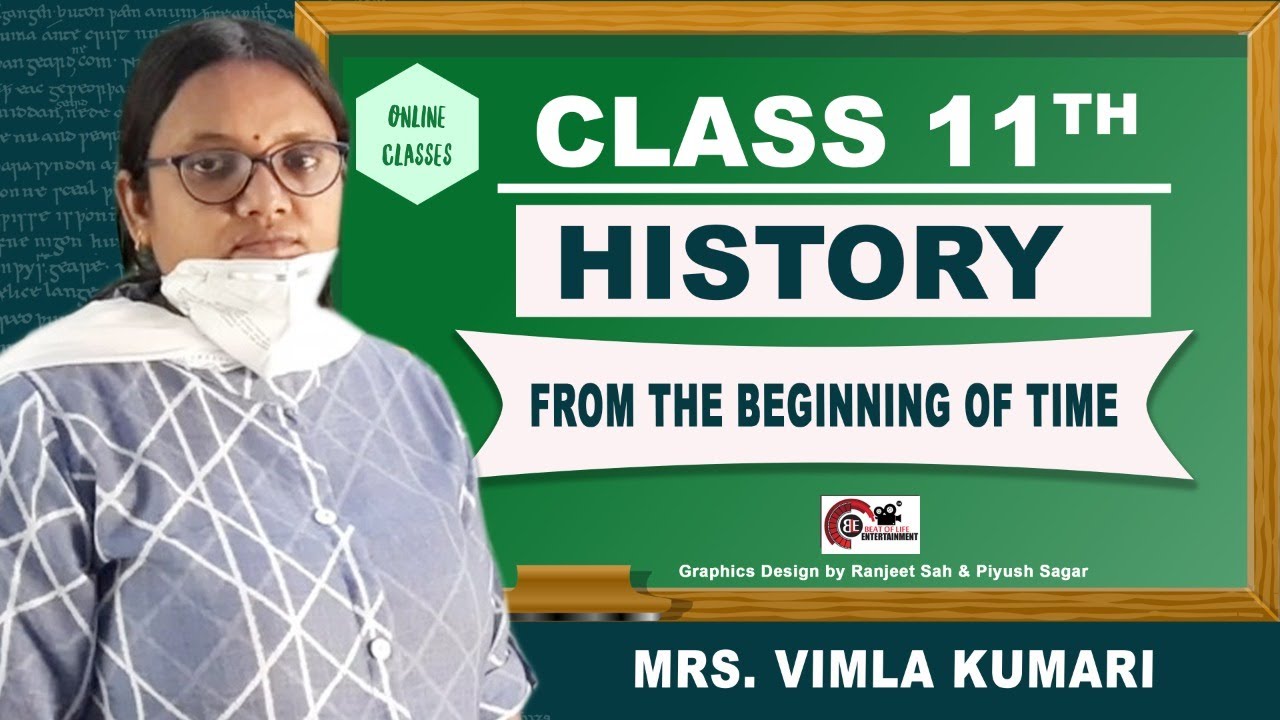 समय की शुरुआत से | अध्याय -1 | Episode 2 | History | Class 11th | Vimla kumari - YouTube
