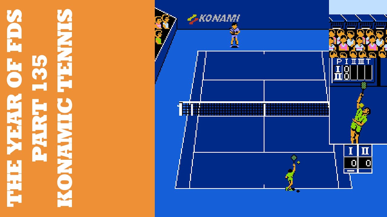 The Year of FDS - Part 135 - Konamic Tennis (コナミックテニス) - YouTube