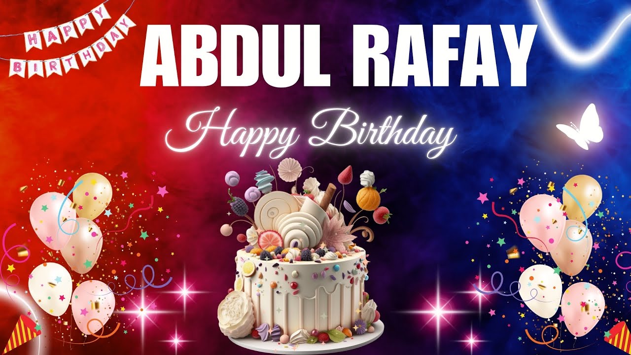 ABDUL RAFAY Happy Birthday Song | ABDUL RAFAY Name Meaning #birthday # ...