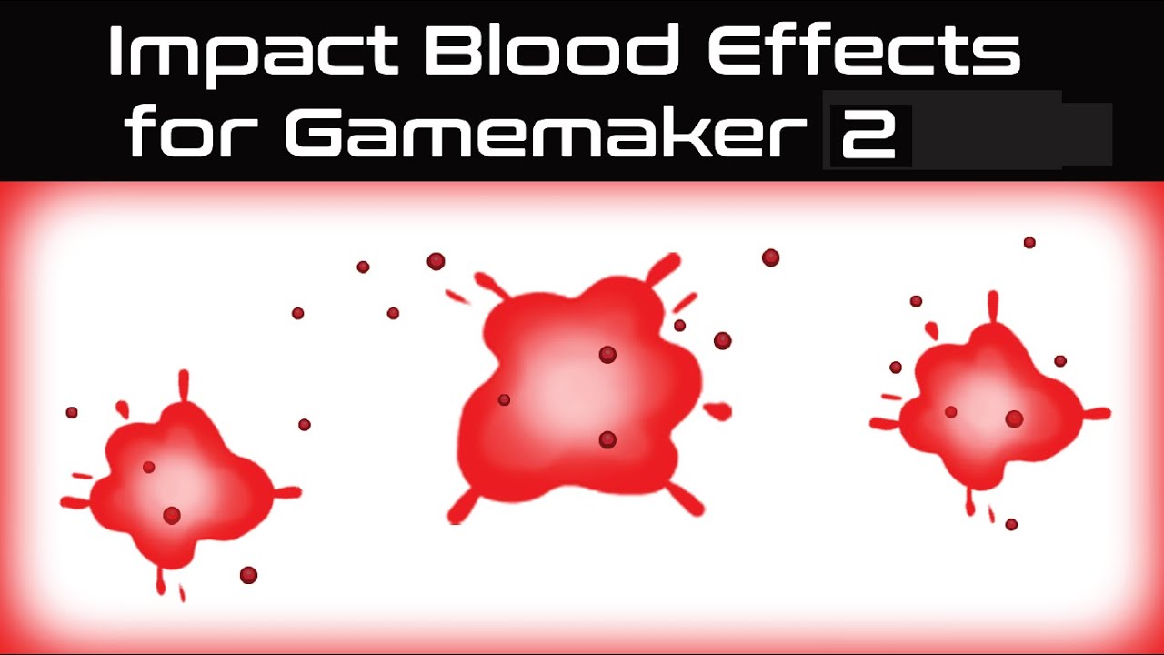 Impact Blood Effects for Gamemaker 2 - YouTube
