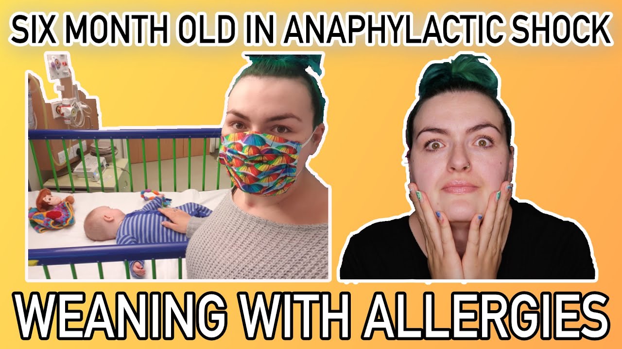 BABY IN ANAPHYLACTIC SHOCK | FIRST EVER FOOD | WEANING WITH ALLERGIES ...
