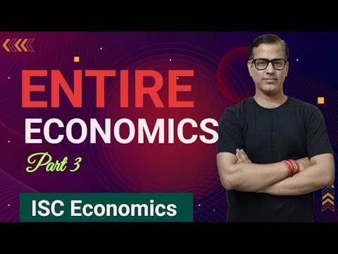 Entire Economics Class 12 | Economics One Shot ISC Class 12 | ISC ...