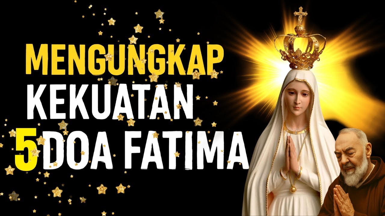 5 Rahasia Doa Fatima yang Belum Pernah Anda Dengar Sebelumnya! - YouTube
