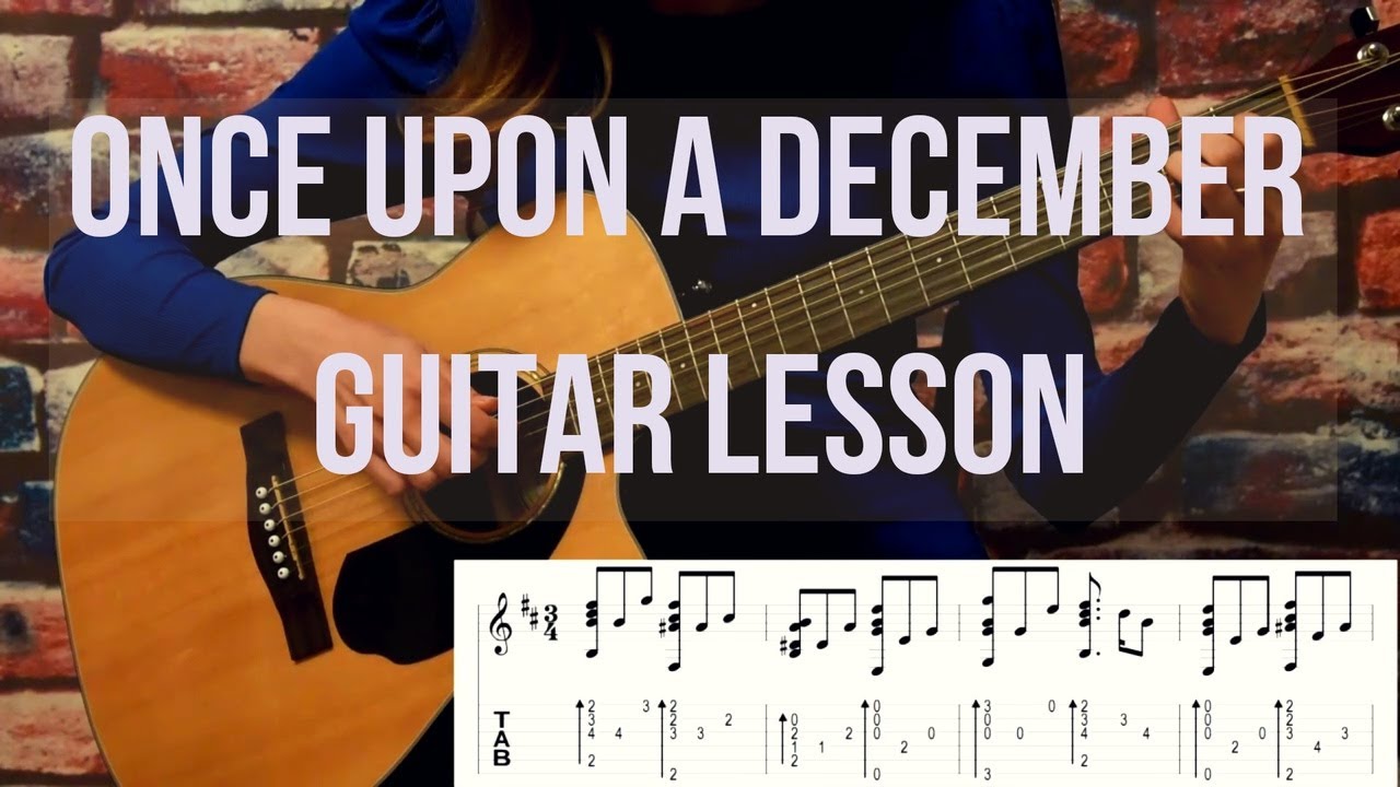 Once Upon A December Guitar Chords