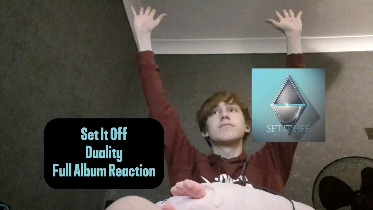 BANGERS | Set It Off - Duality : Full Album Reaction - YouTube