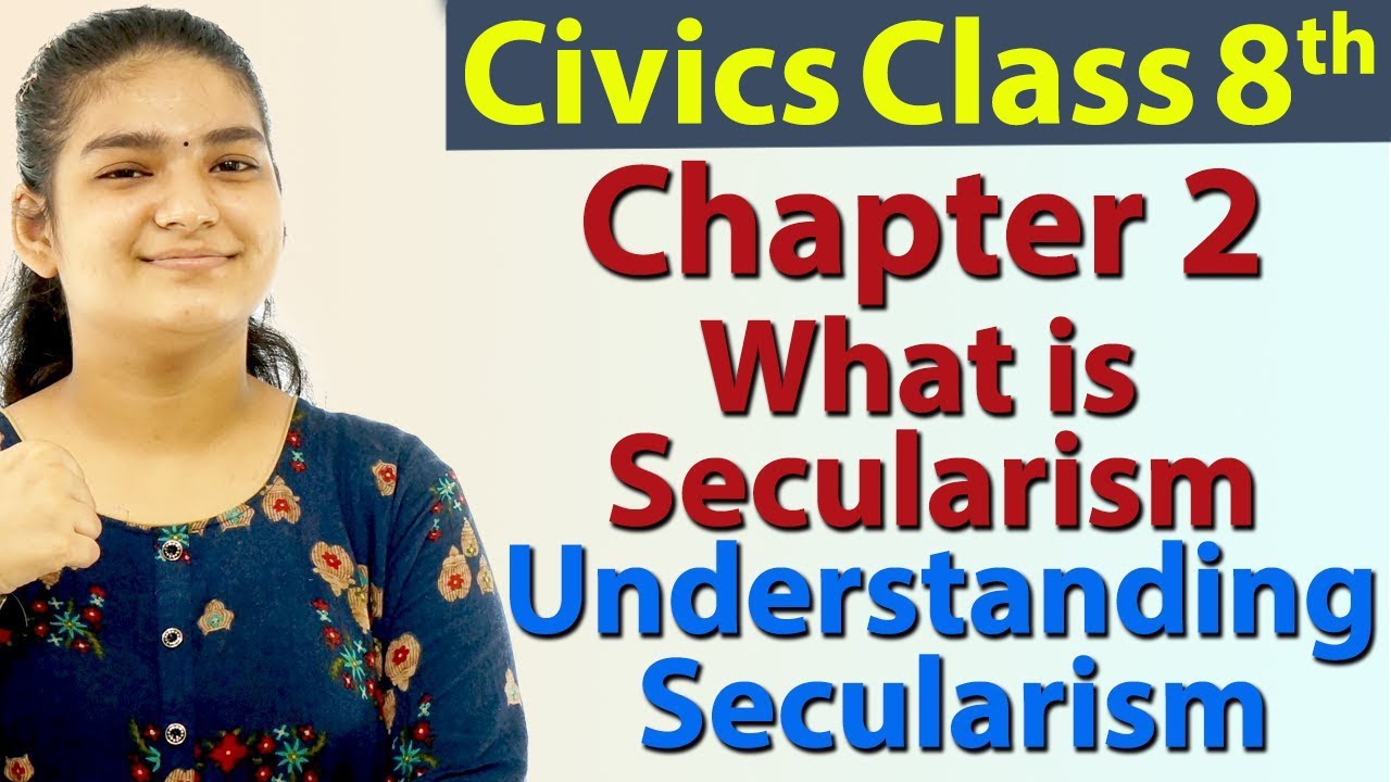 What is Secularism - Chapter 2 - Understanding Secularism - Civics ...