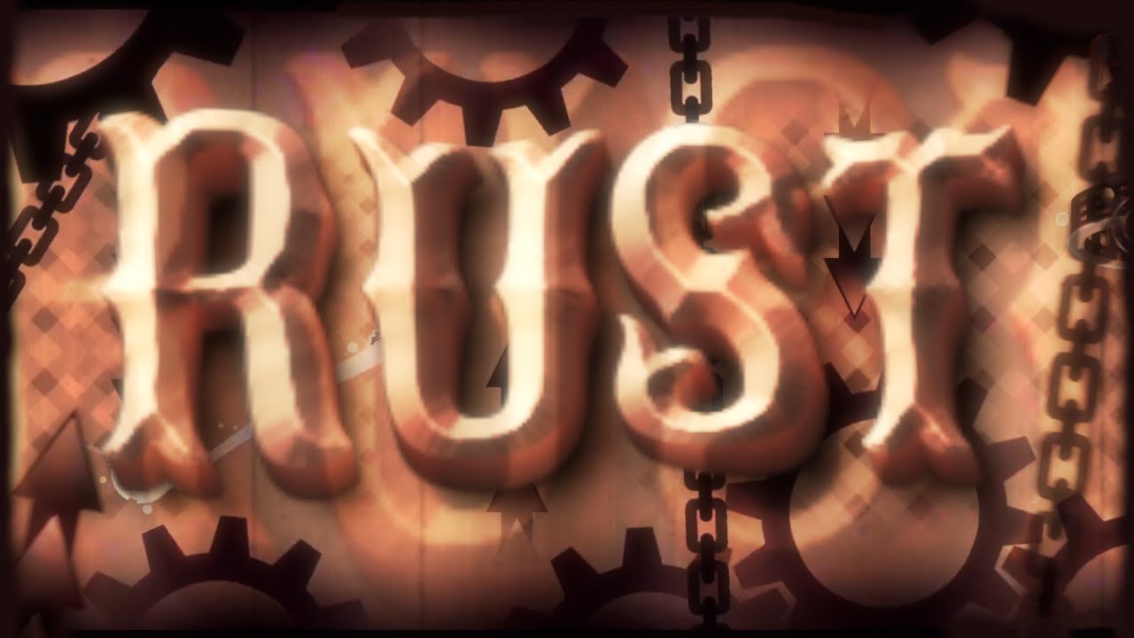 Rust 100% | Geometry Dash Top 60 Extreme Demon - YouTube