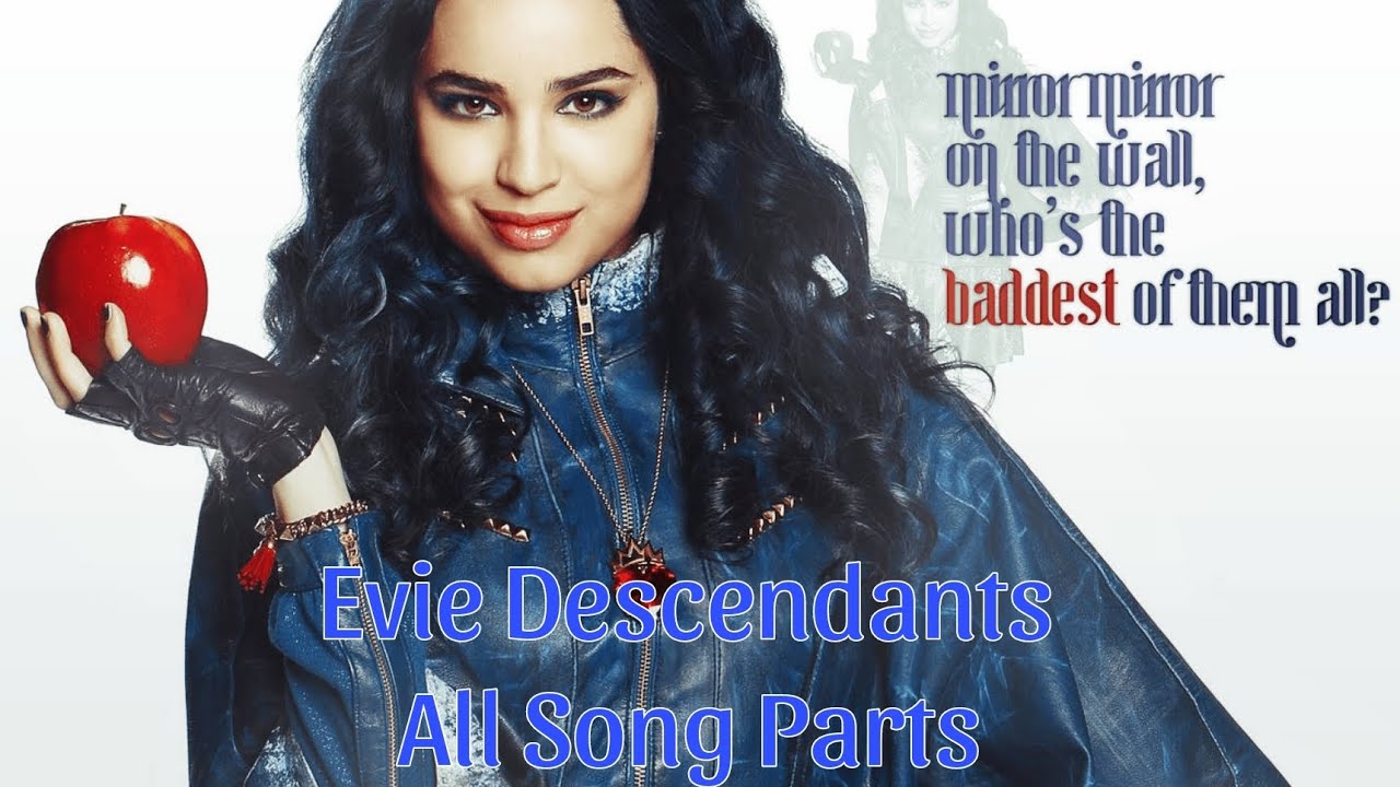 Evie Descendants All Song Parts - YouTube
