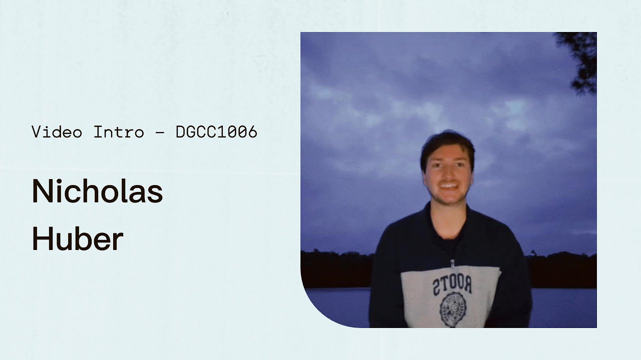 DGCC 1006 - Introduction Video - Nicholas Huber - YouTube