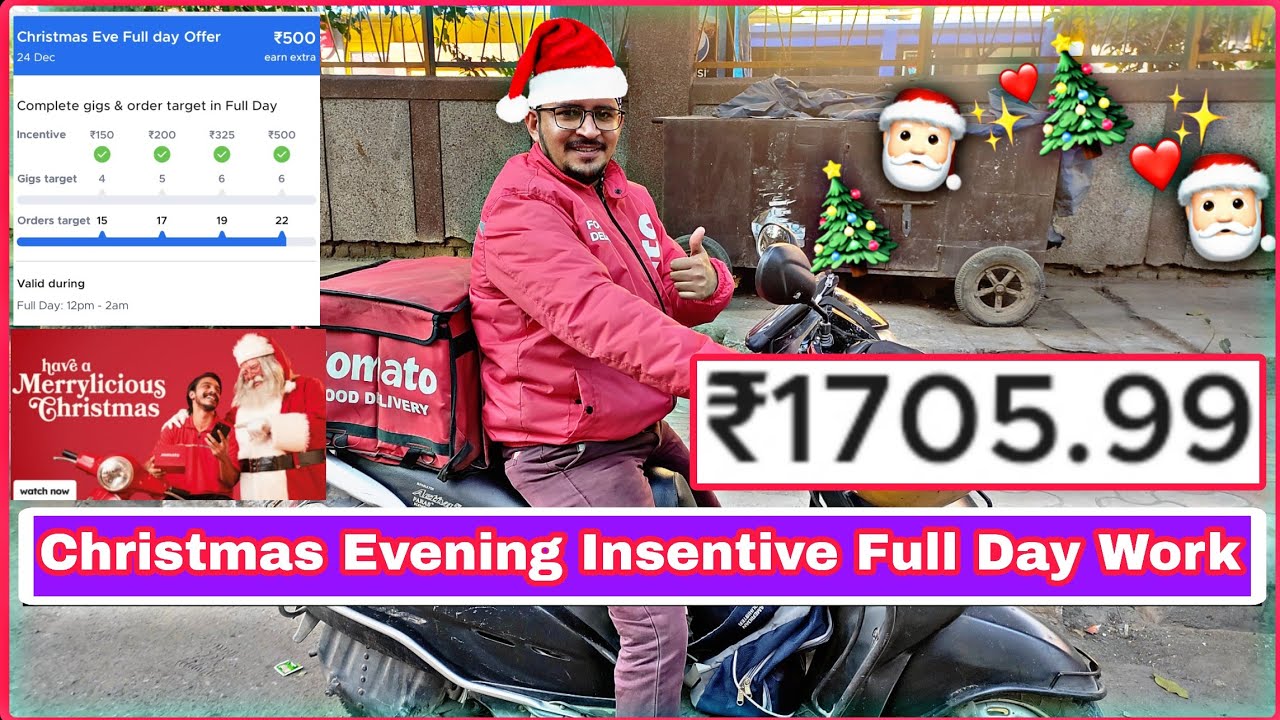 Zomato Christmas 🎄 Full Day 10Hr Work ! Insentive 6 Gigs 500₹ Complete ...